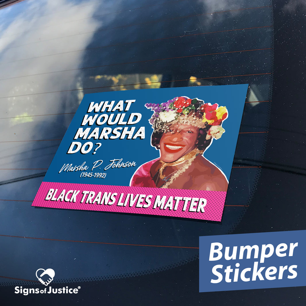 What Would Marsha Do? – Signs Of Justice