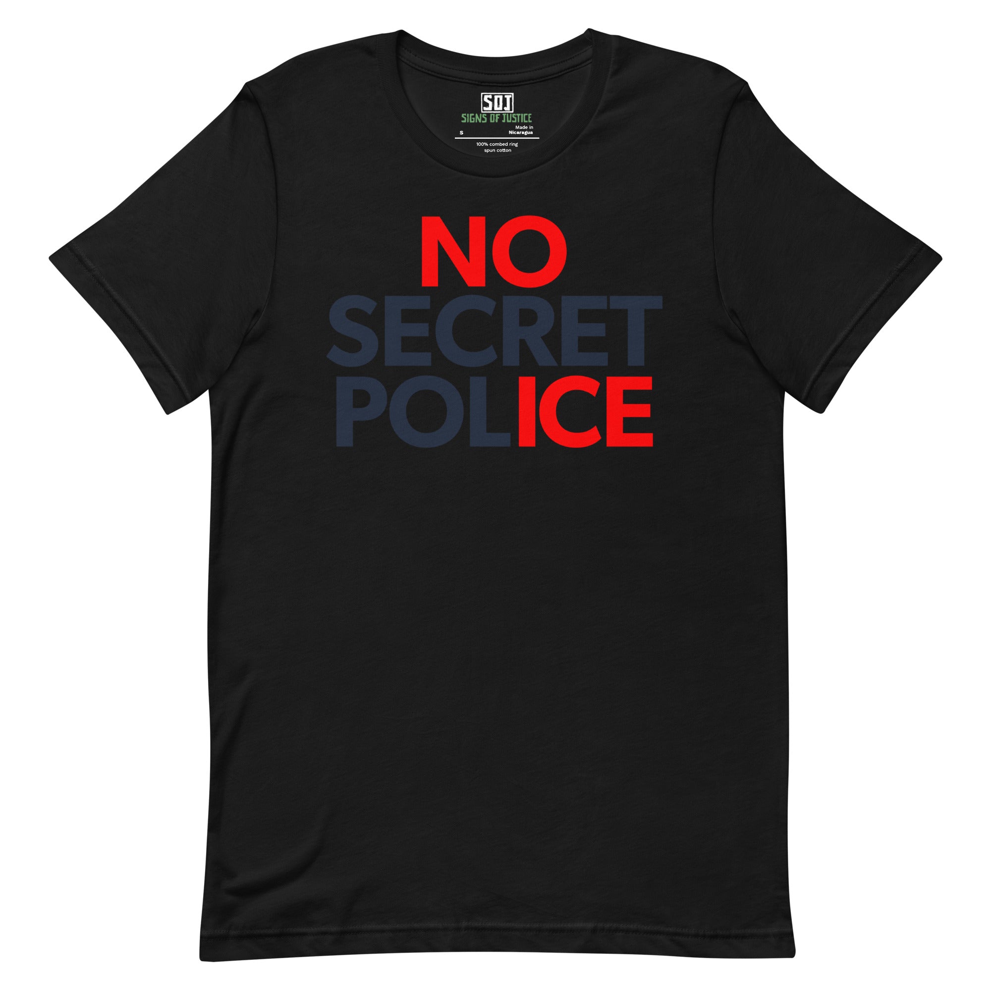 “NO SECRET POLICE” Unisex T-Shirt – Signs Of Justice