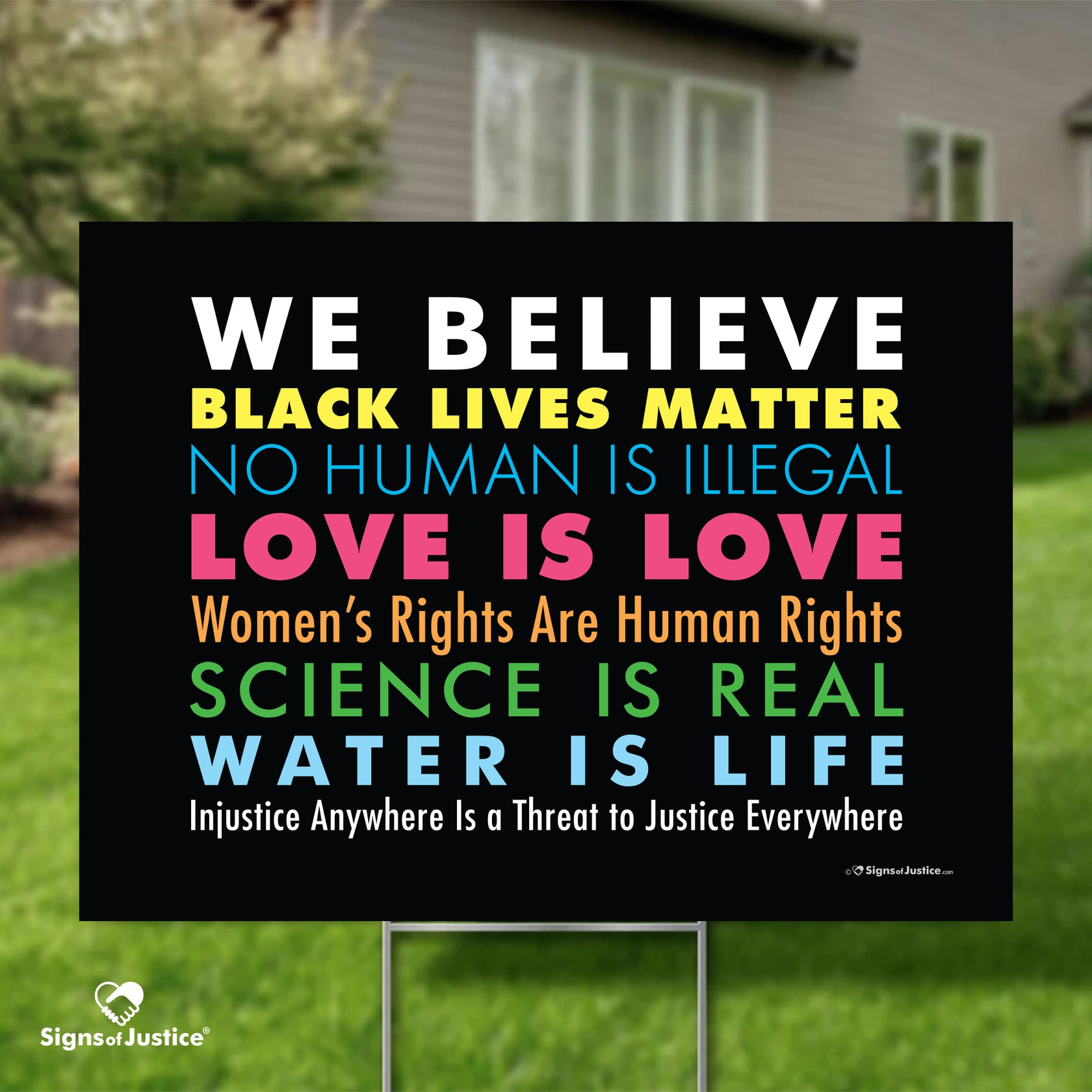 We Believe Yard Sign – Signs Of Justice